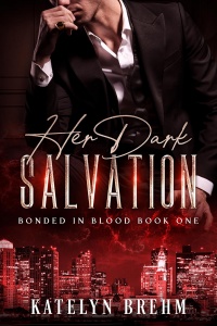 Her Dark Salvation (Bonded in Blood #1) by Katelyn Brehm - The Eclectic Review